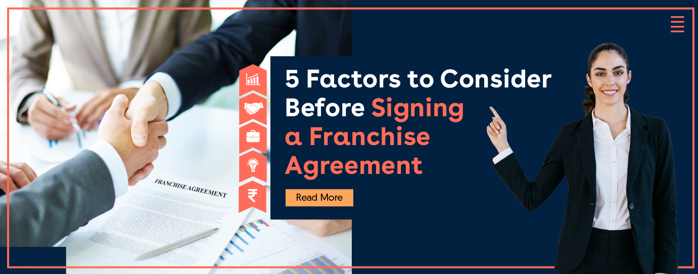 Before You Sign: 5 Factors to Consider in Franchising