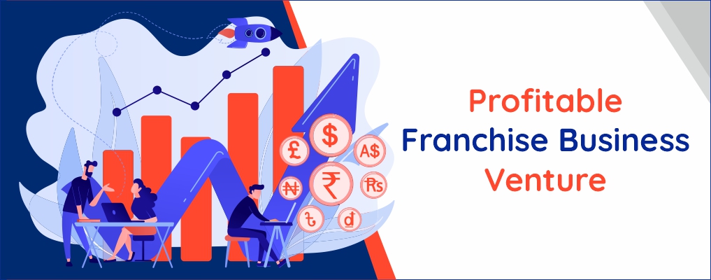 7 Steps to Ensure a Profitable Franchise Business Venture